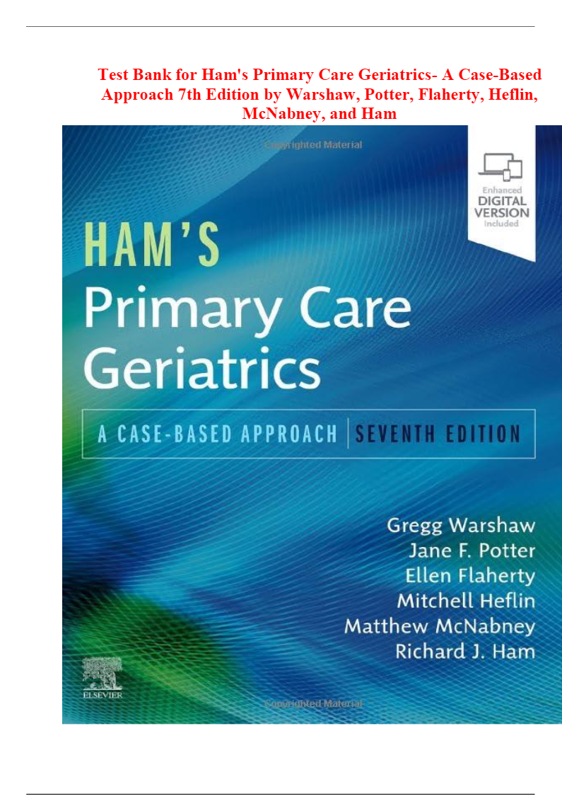 Test Bank for Ham’s Primary Care Geriatrics- A Case-Based Approach 7th ...